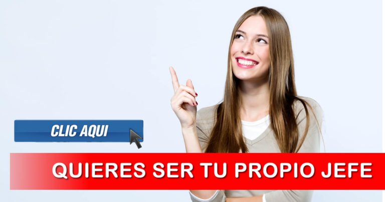 AQUÍ TE ENSEÑAMOS COMO SER TU PROPIO JEFE