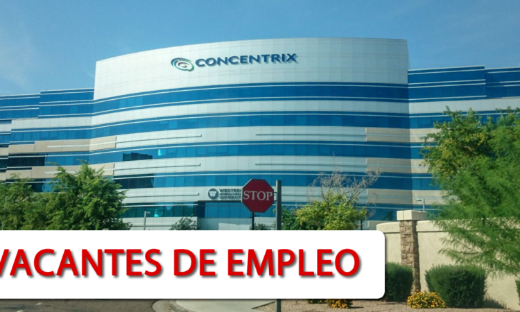 Nuevas Vacantes Con Experiencia en Concentrix